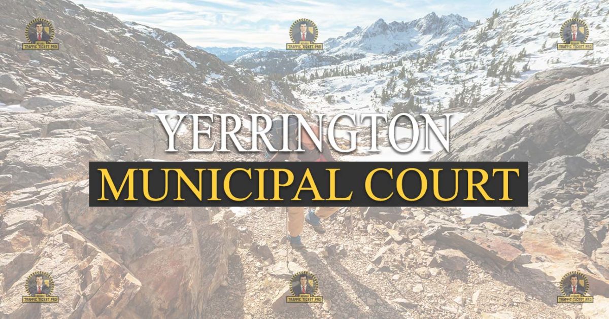 YERRINGTON Municipal Court Nevada Traffic Ticket Pro Dan Lovell ...